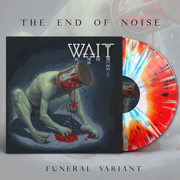 WAIT - The End of Noise 12" – The Artisan Era